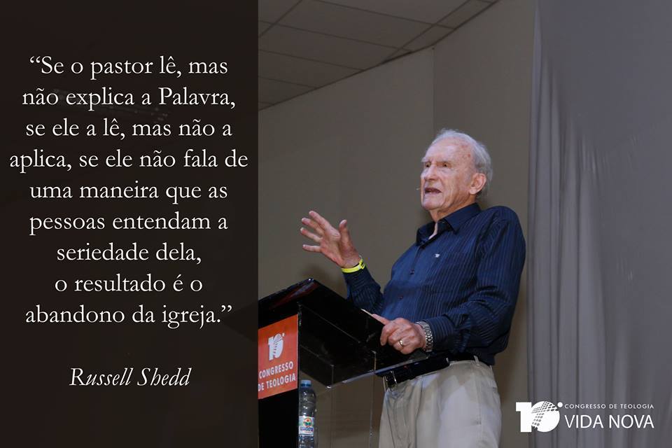 Para quem pensa, ama e crê: Pastor Russell Shedd... uma perda
