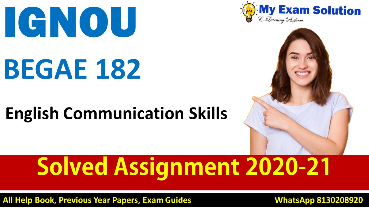 BEGAE 182 English Communication Skills Solved Assignment 2020-21 ...