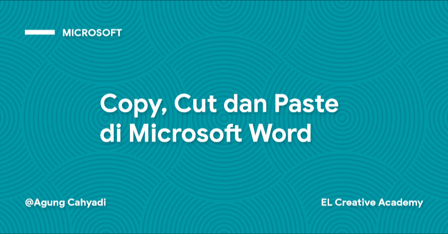 Mengenal Copy, Cut, dan Paste di Microsoft Word (Pemula) | EL Creative ...