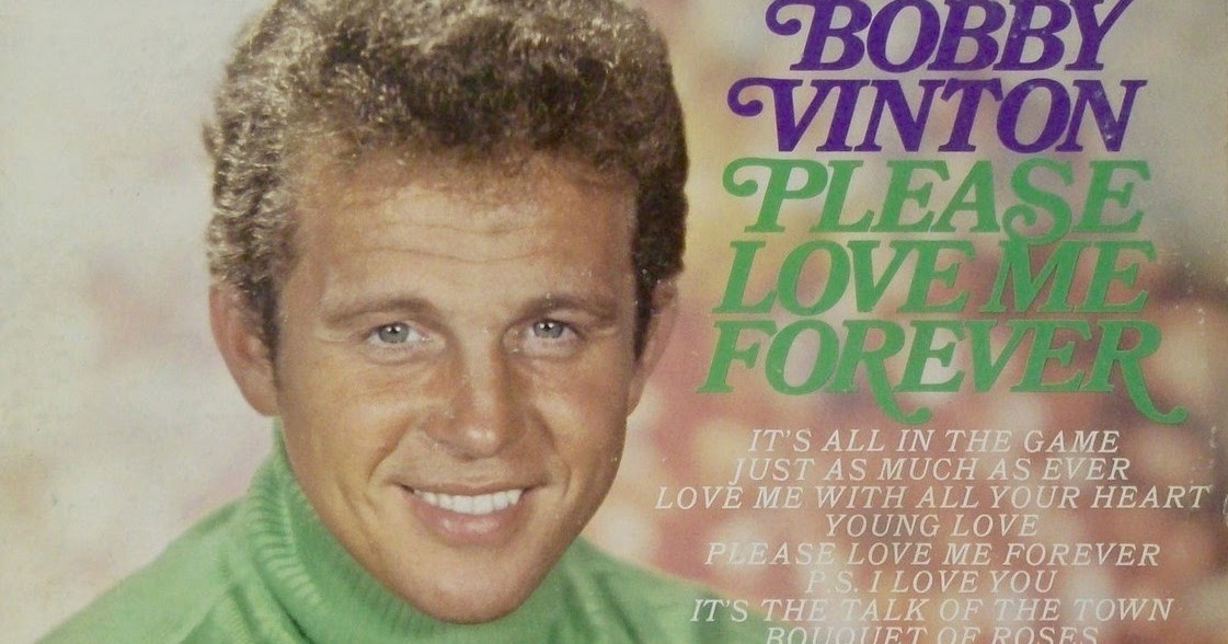 Rien que des vinyls: Bobby VINTON - 1967 - US-EPIC 26341 - Please love me forever (stereo)