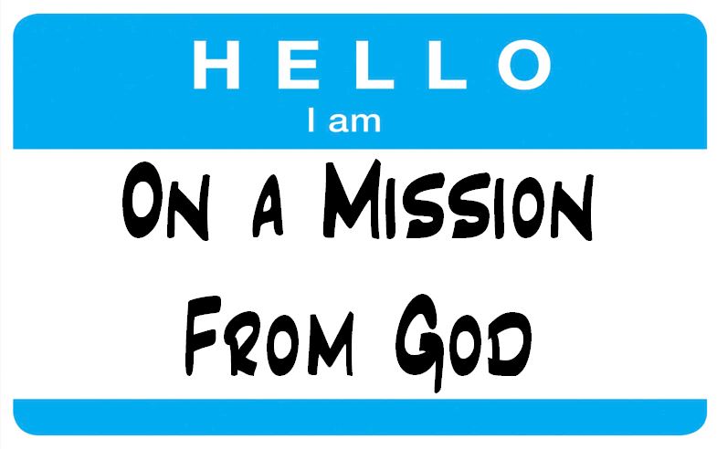 Pastor Chris' Blog: On A Mission From God