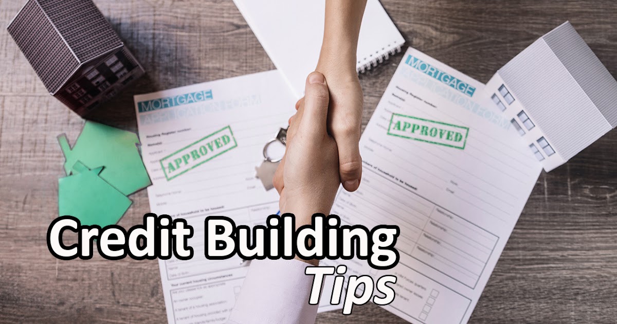 6 simple Credit-Building Tips For First-Time Homebuyers - Financial ...