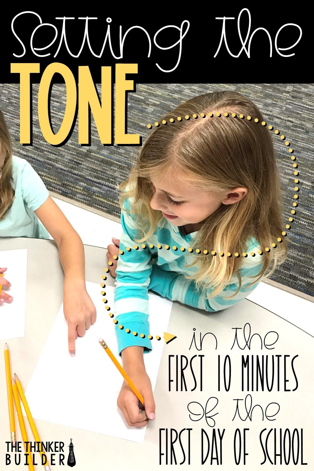 Setting the Tone in the First 10 Minutes of the First Day of School