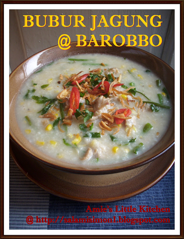 Bubur Jagung @ Barobbo - Amie's Little Kitchen