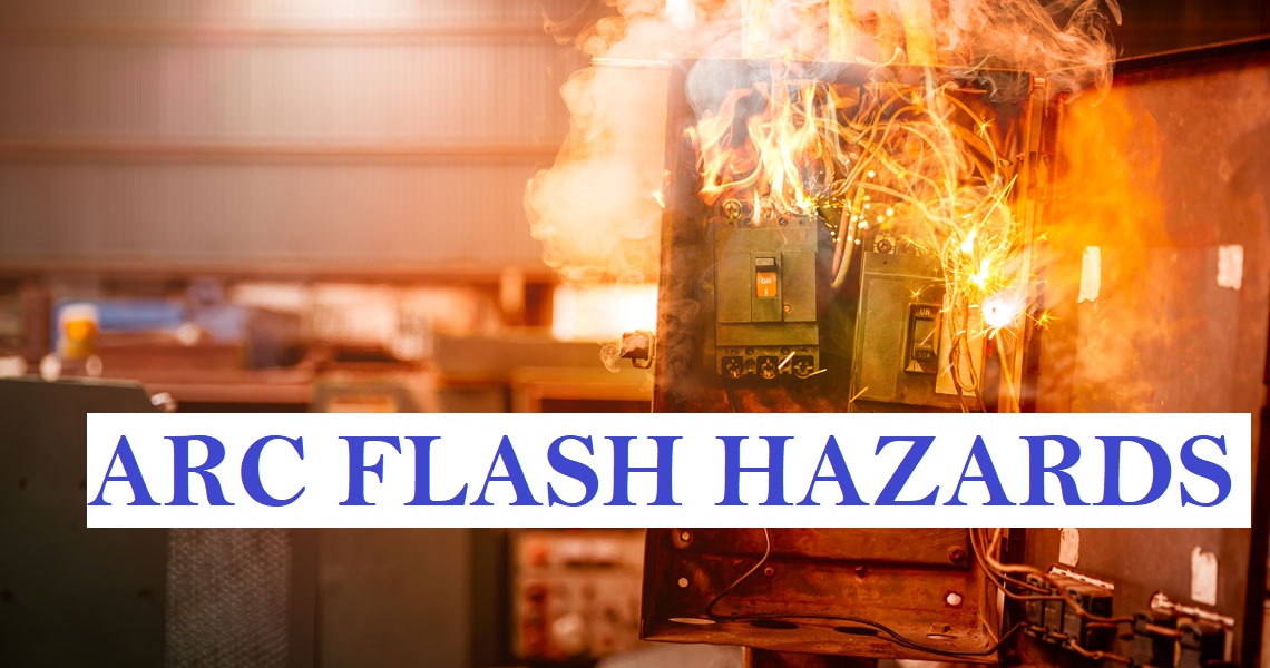 HSE Insider : Arc Flash Hazards and Proper Precautions