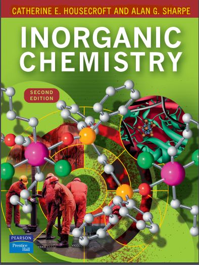 book Inorganic Chemistry By Catherine E. Housecroft And Alan G. Sharpe ...