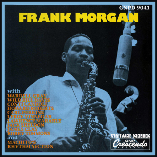 Jazz solo....o con leche: FRANK MORGAN / FRANK MORGAN . 1956.