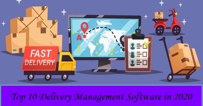 Best 10 delivery management software companies in 2020