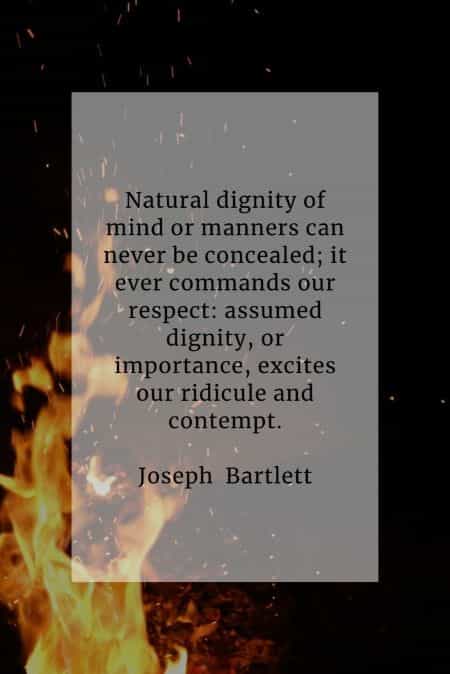 70 Dignity quotes that'll give you insights into the matter