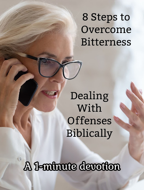 Bible Love Notes: 8 Steps to Overcome Bitterness - Dealing With ...