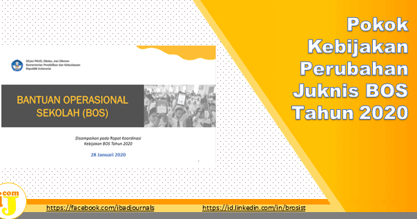 Pokok-Pokok Kebijakan Perubahan Juknis BOS Tahun 2020 | IJ.COM