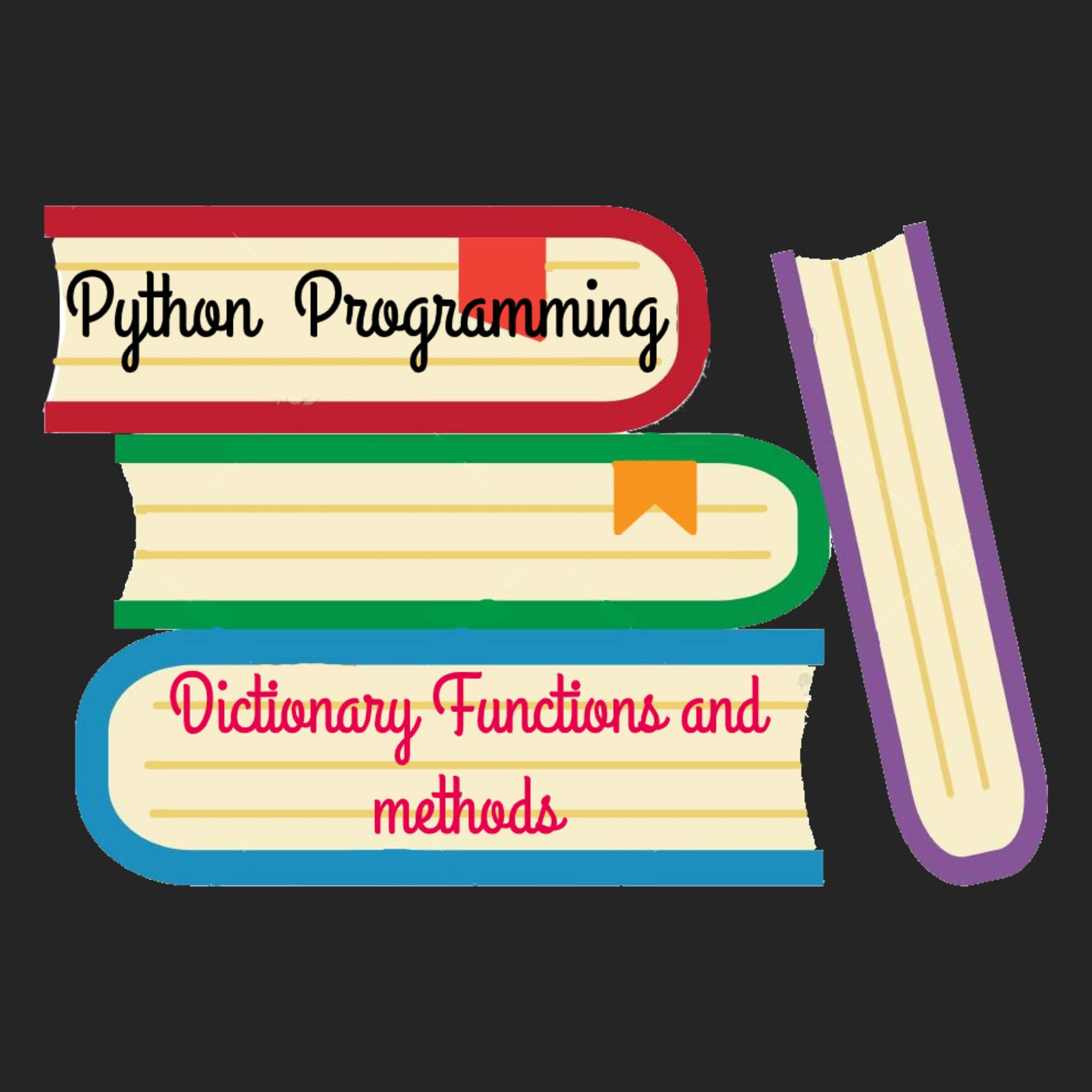 Dictionary Functions And Methods In Python Programing Coderzunited
