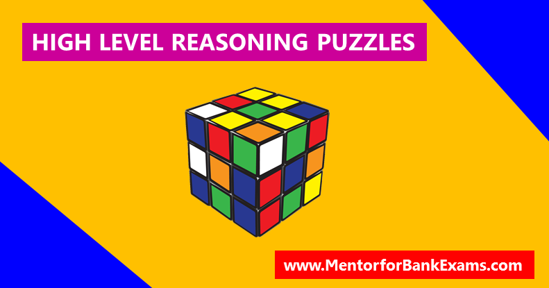 High Level Reasoning Puzzles For IBPS SBI And Other Bank Exams high-level-reasoning-puzzles-for-ibps-sbi-and-other-bank-exams