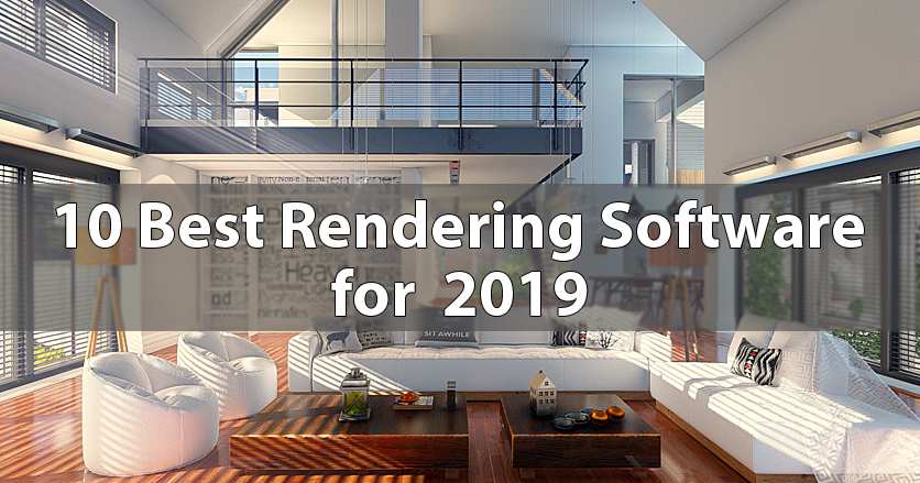 10 Best Rendering Software for 2019 | Layth Jawad
