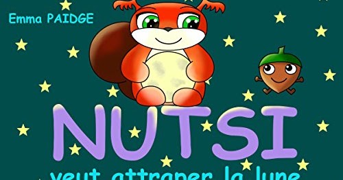 LAISSEZ-MOI VOUS CONTER...: NUTSI veut attraper la lune 🌝