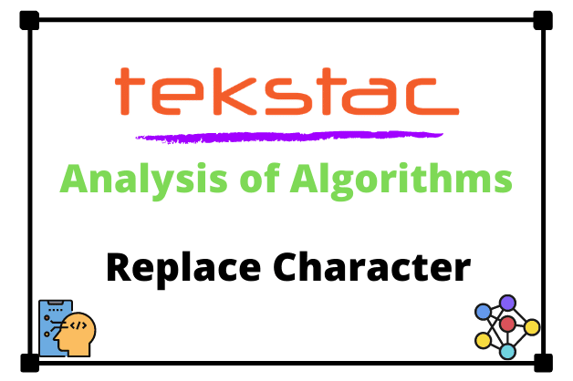 Replace Character - Java Program Solution - Tekstac Solutions