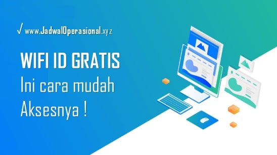 Praktis! Cara mengakses WiFi.ID Gratis, 100% Terbukti Mudah ...