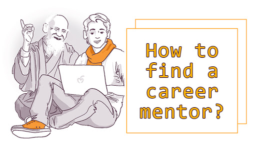 How to Find a Career Mentor & Transform Your Career?