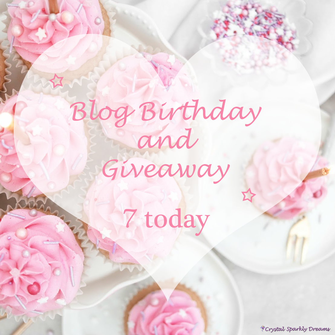 Crystal Sparkly Dreams: 7th Blog Birthday & Positivity Giveaway