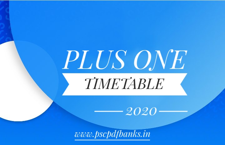 PLUS ONE EXAM TIMETABLE 2020 - PSC PDF BANK
