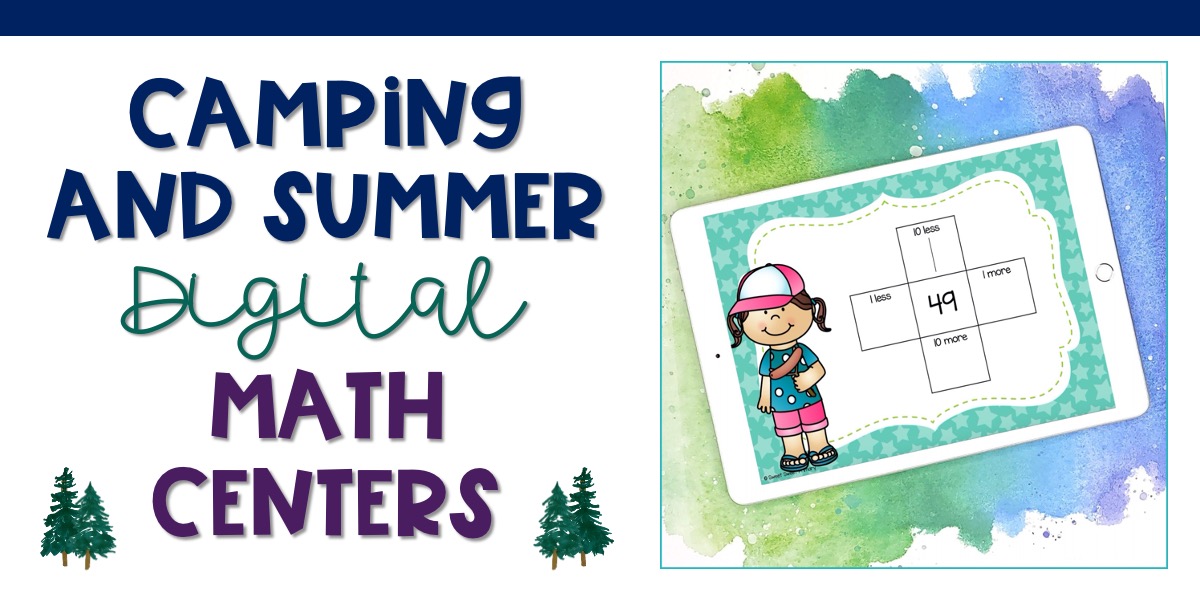 Camping and Summer Digital Math Centers | The Tahoe Teacher