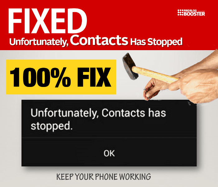 4 Ways To Fix “Unfortunately Contacts Has Stopped” Error - Fixing ...