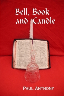 Paul Anthony: Bell, Book and Candle