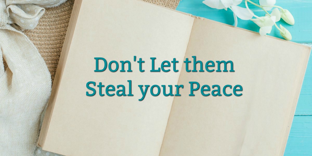 Bible Love Notes: 9 Things That Can Steal Your Peace