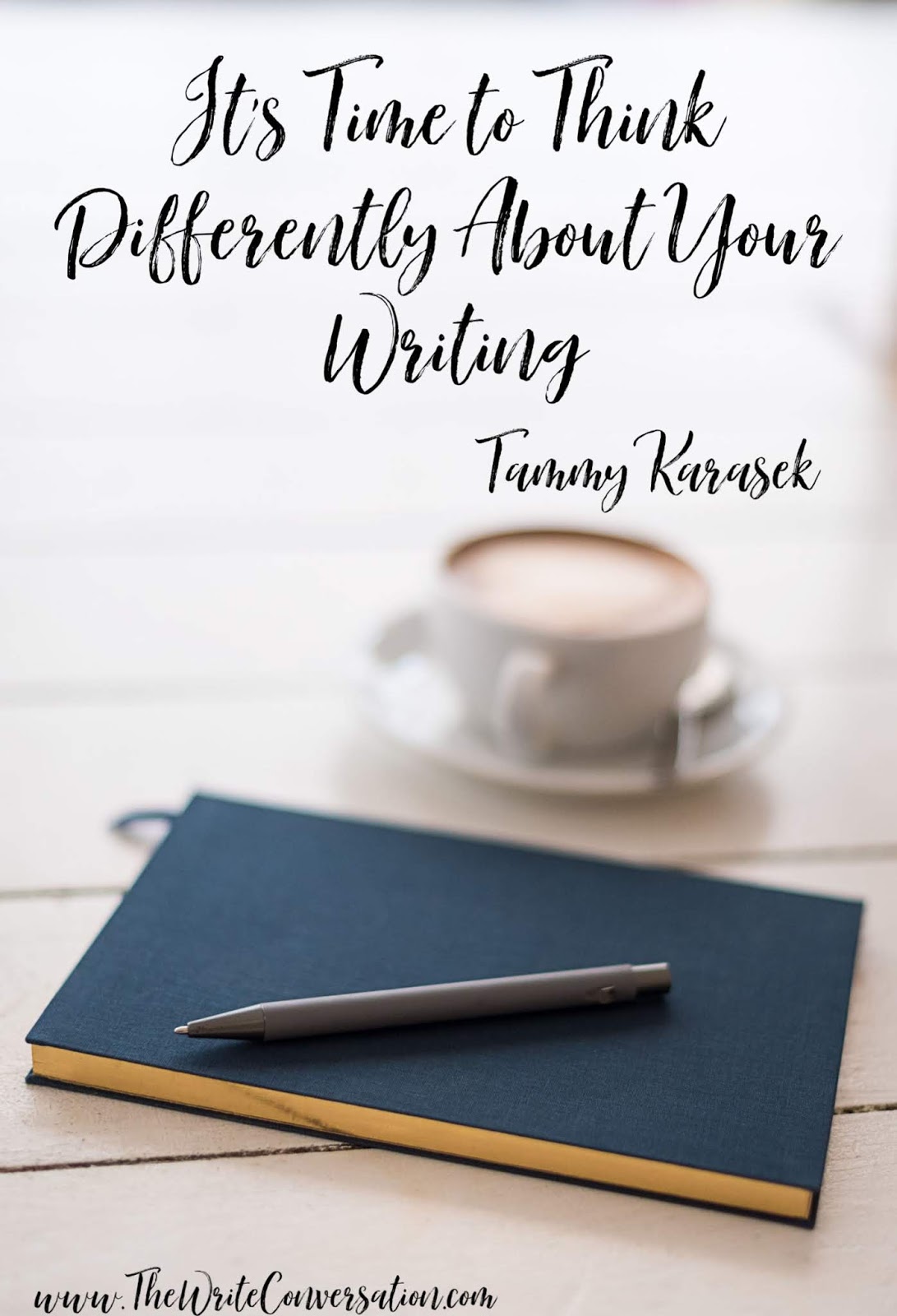 The Write Conversation: Think Differently About Your Writing