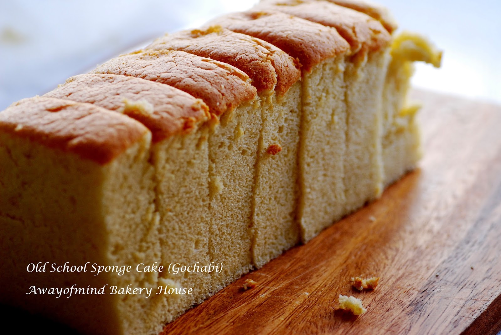 Awayofmind Bakery House: Old School Sponge Cake (Gochabi) 古早味鸡蛋糕 ...