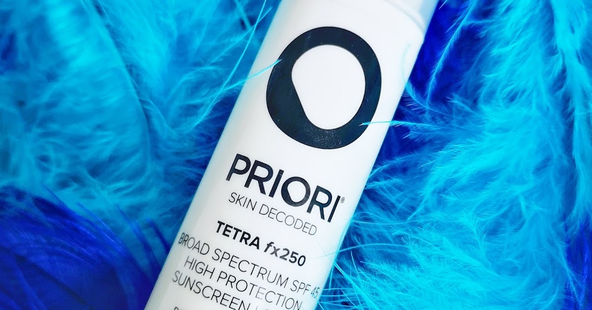 Priori Tetra fx250 SPF 45 Review | Toria Talks Beauty