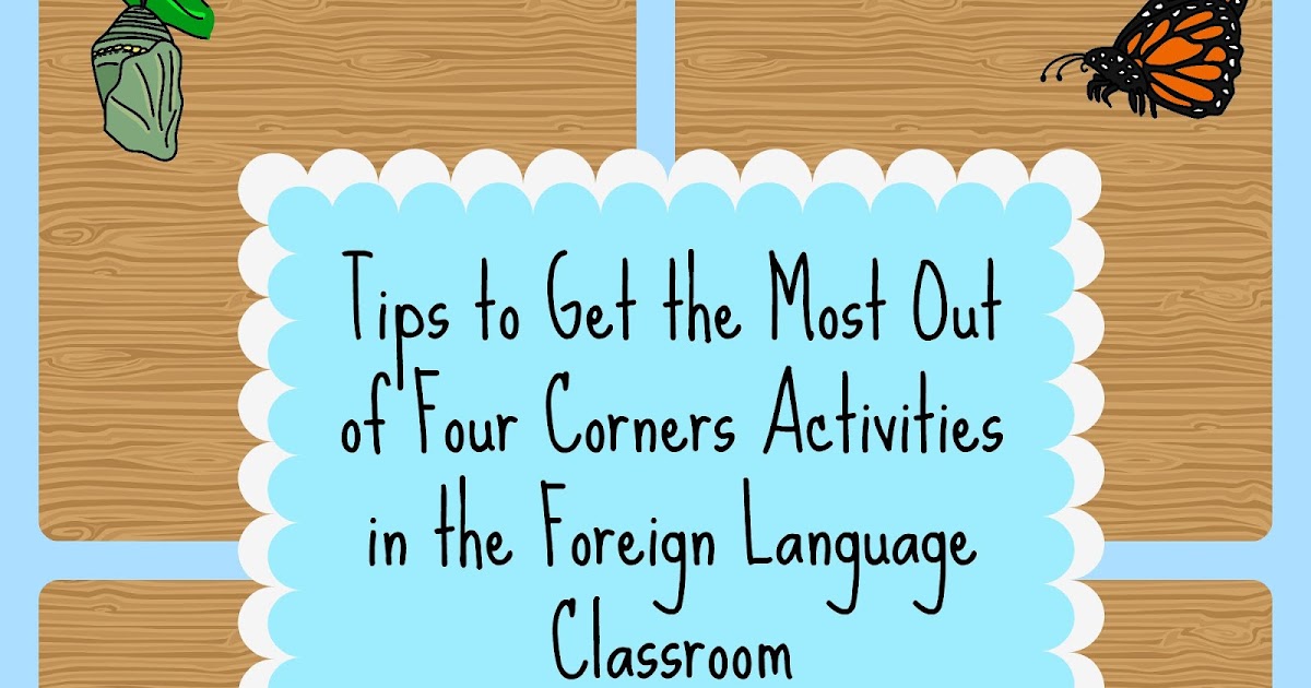 Tips to Get the Most Out of Four Corners Activities | Mundo de Pepita