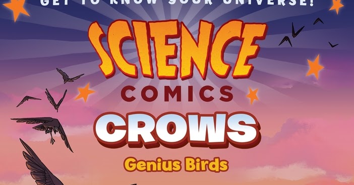 Graphic Novel Resources: Science Comics: Crows: Genius Birds