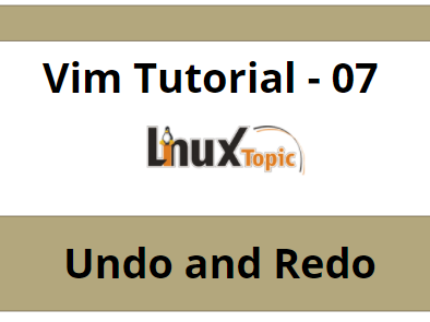 07 - Vim Text Editor - How to Undo and Redo in Vim Editor | Vim Editor ...