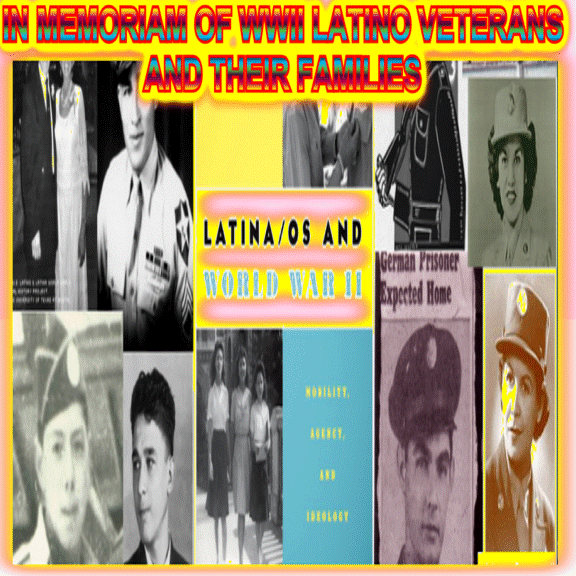 Big Education Ape: In Memoriam of WWII Latino Veterans and Their ...