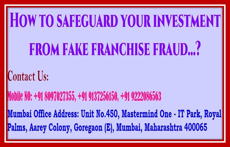 How to safeguard your investment from fake franchise fraud…?