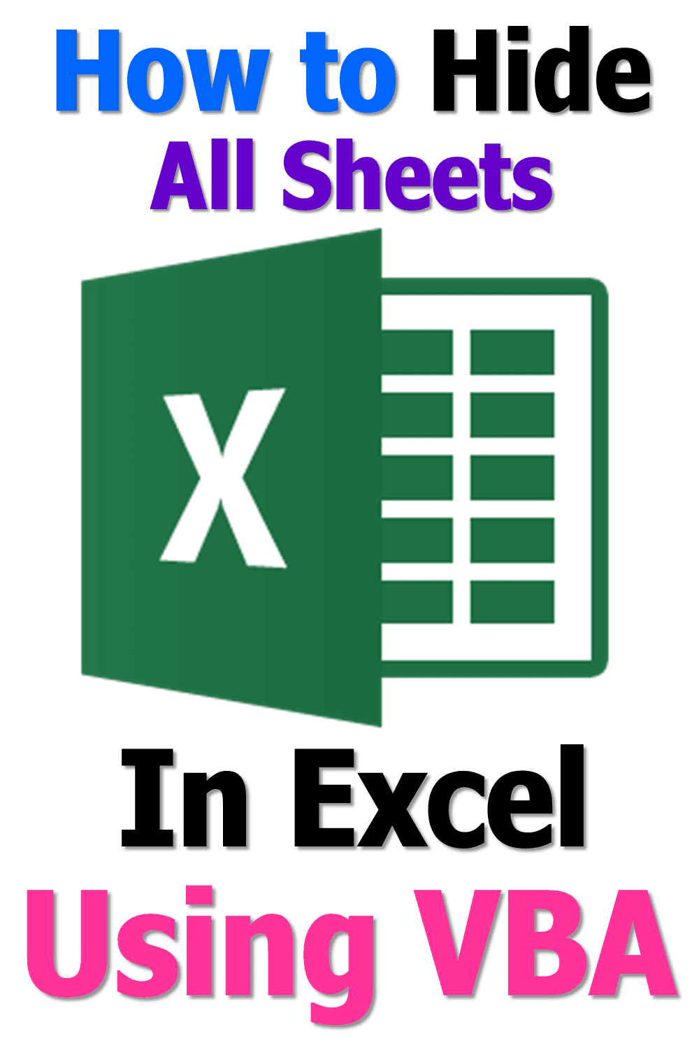 How To Hide All Sheets In Excel Using Vba Step By Step