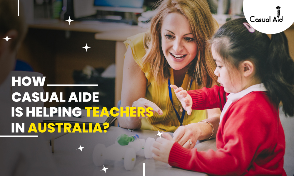 How Casual Aide is Helping Teachers in Australia?