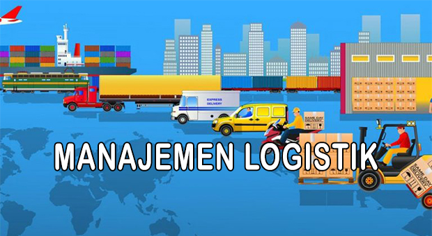 Manajemen Logistik: Pengertian, Fungsi, Tujuan dan Manfaat | Makalah ...