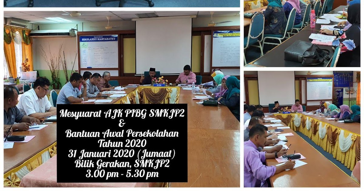 PORTAL RASMI TS25_SMKJP2: MESYUARAT AJK PIBG SMKJP TAHUN 2020