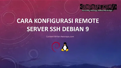 Tutorial Konfigurasi Debian 9 - Awonapa - Website dan Blogging