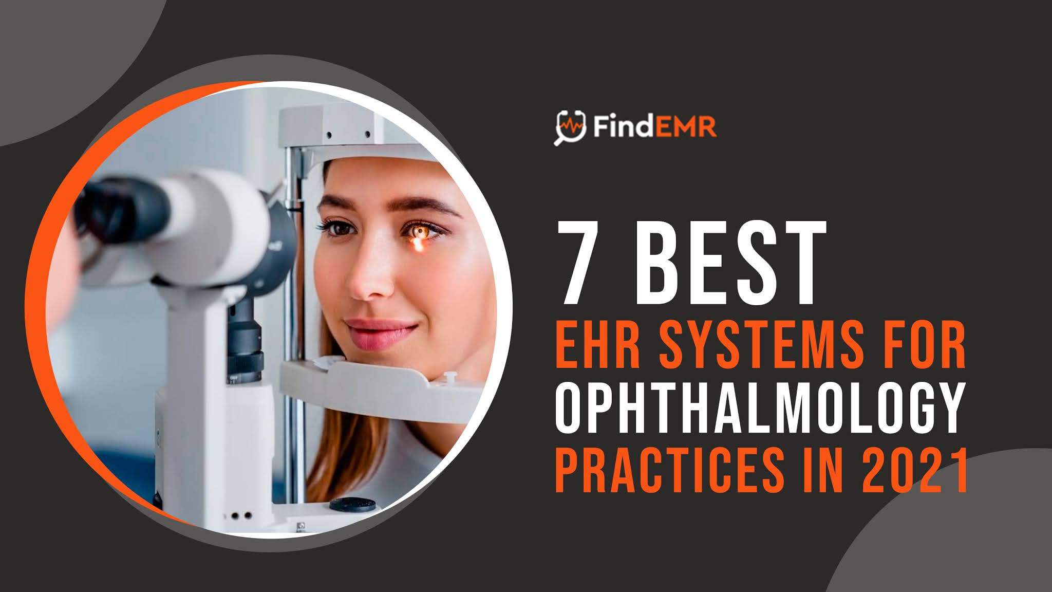 7 Best EHR systems for ophthalmology practices in 2021