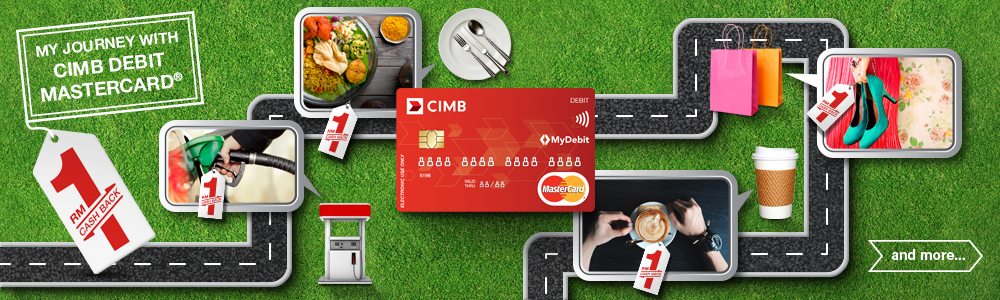CIMB Debit MasterCard 现金回扣，每刷一次卡可获得1令吉回扣