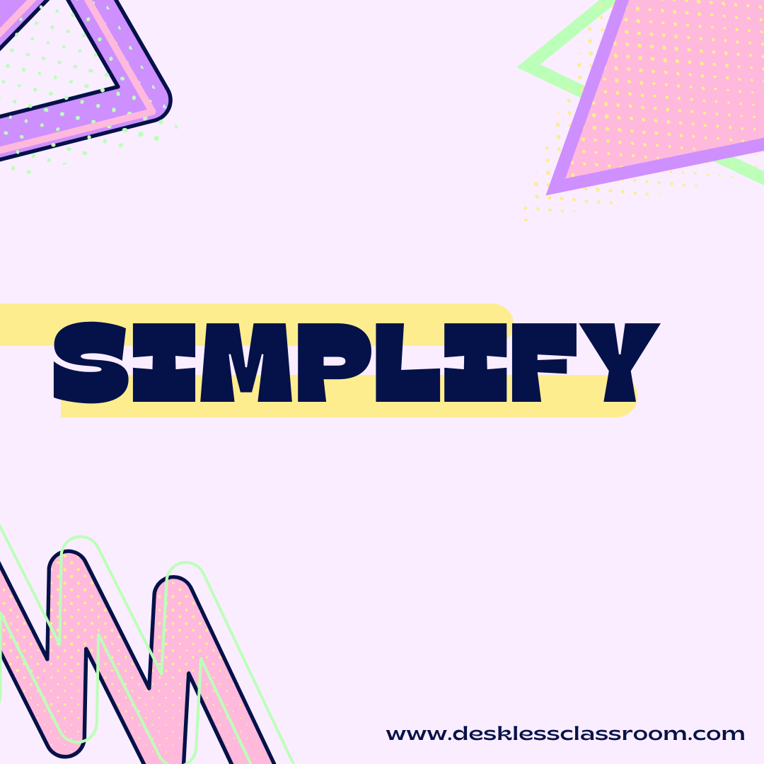 The Deskless Classroom: Simplify: A blast from the past