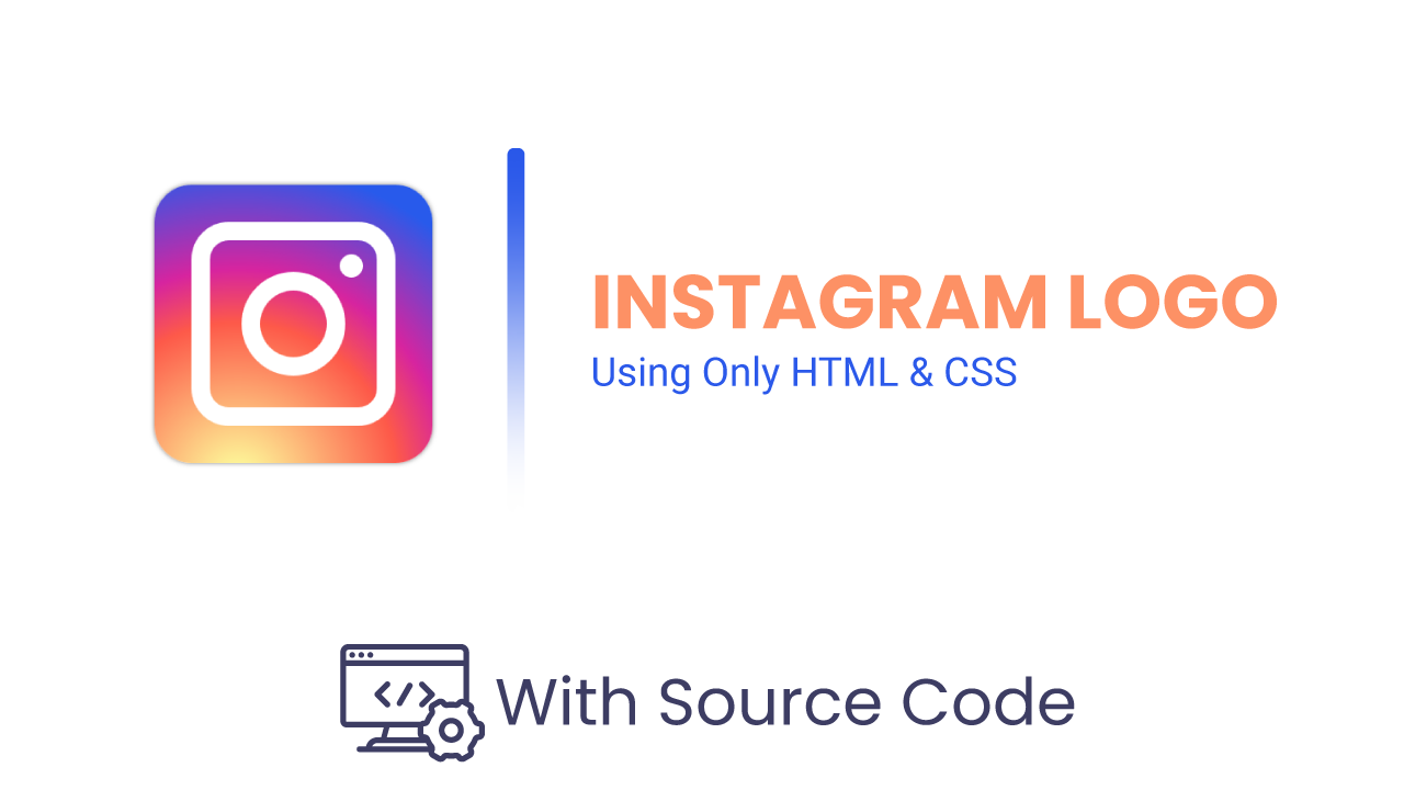 Instagram Logo Using Only HTML & CSS