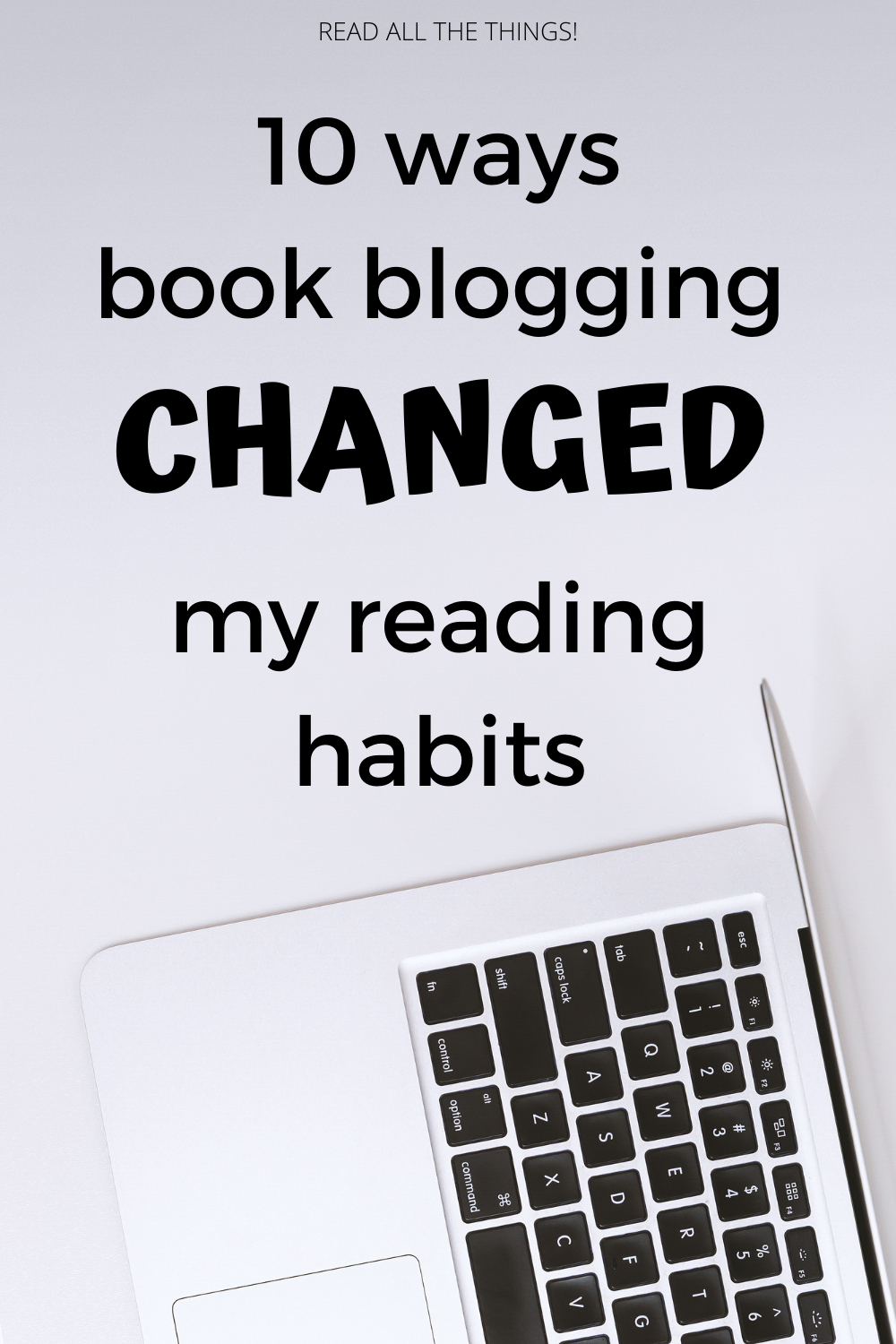 Read All The Things!: Top Ten Tuesday: How Blogging Changed My Reading ...