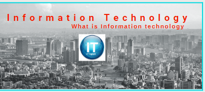 What is Information Technology?, Explain Information Technology, Define ...