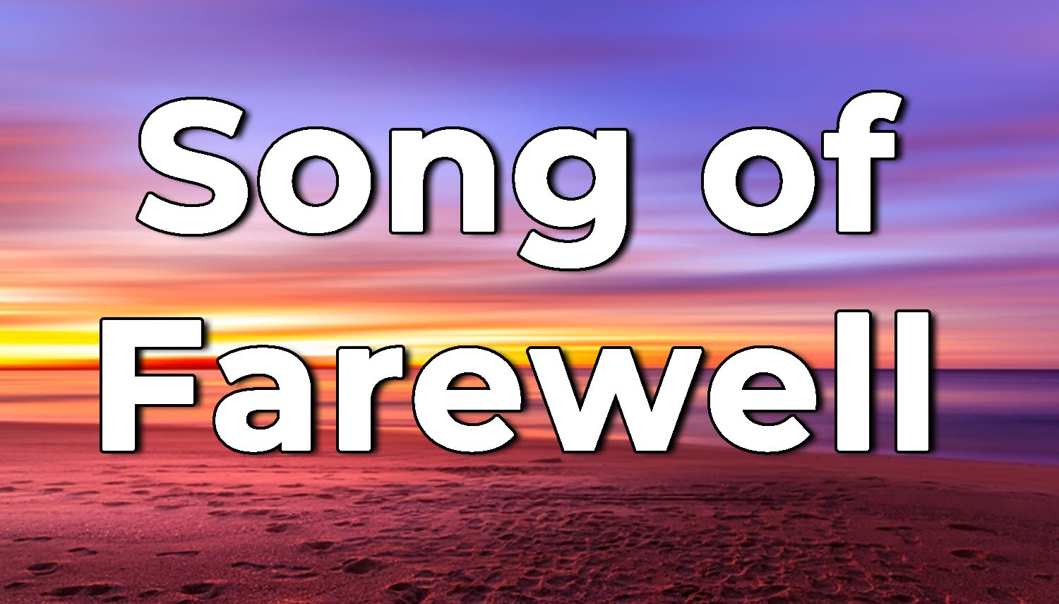 Song of Farewell (May the choirs of angels come to greet you) - Sands ...