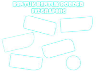 Fizgraphic: Tutorial Blog - Bentuk-Bentuk Border