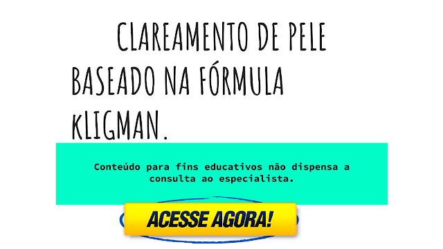 CLAREAMENTO DE PELE FORMULA kLIGMAN